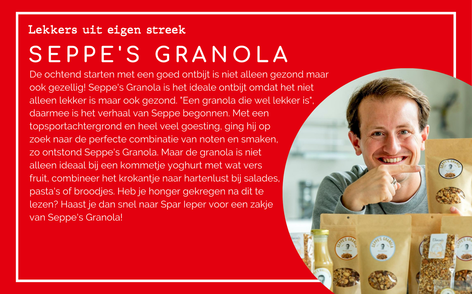 Seppe’s Granola | Spar Ieper